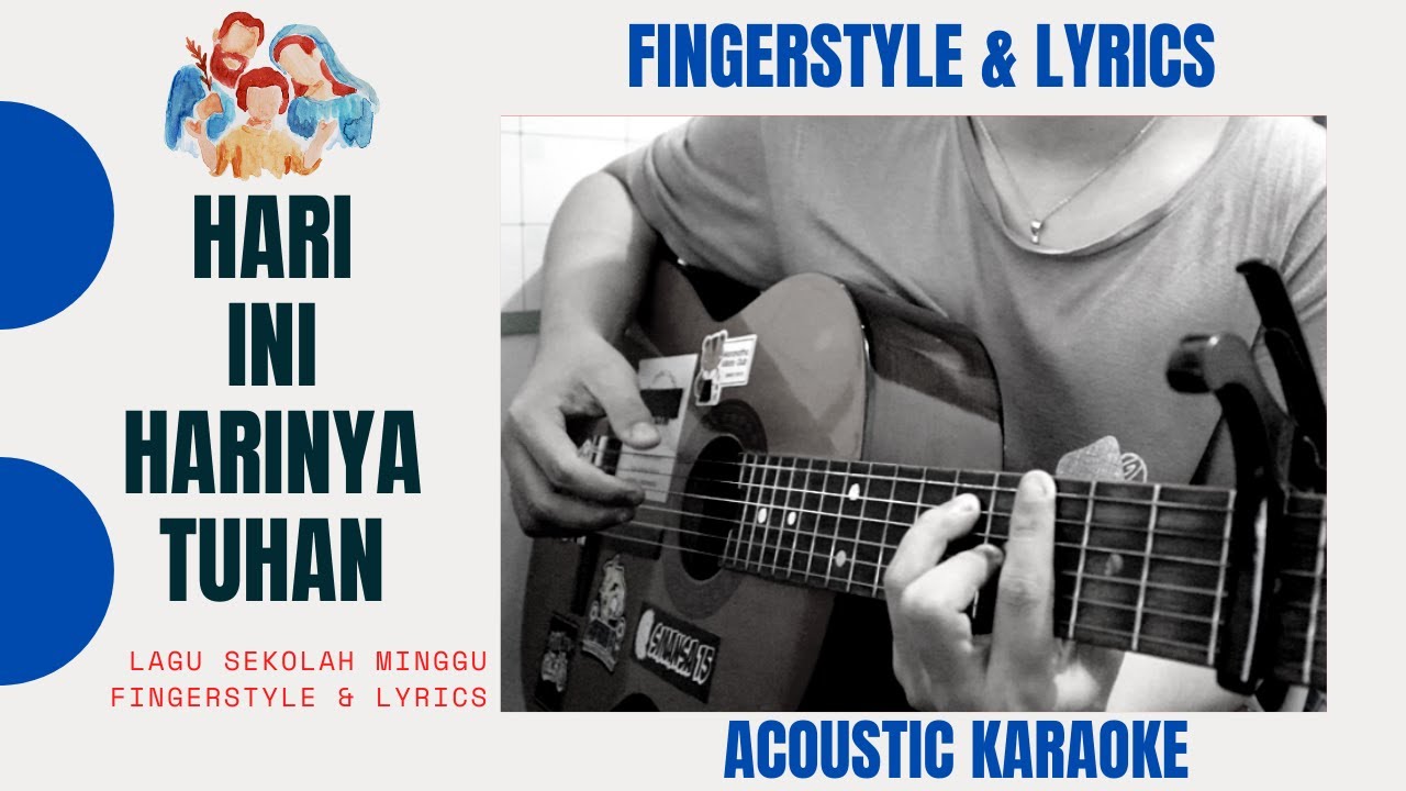 Hari ini Harinya Tuhan Chord Gitar - Fingerstyle Lagu Sekolah Minggu ...