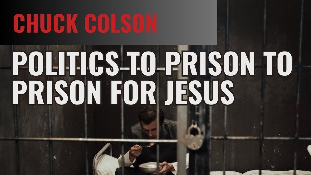 He Went Back to Prison for Jesus Christ | Chuck Colson's Redemption ...