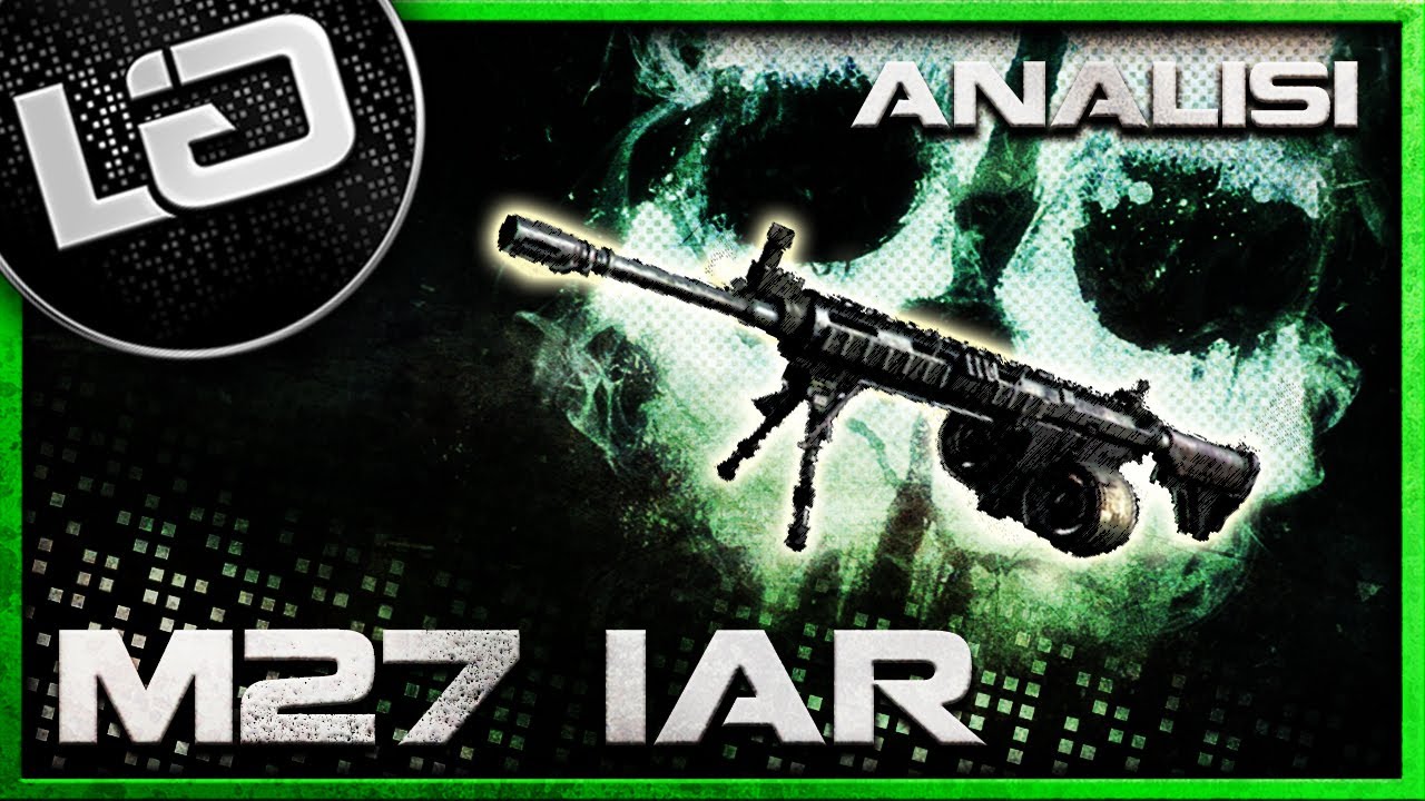 COD GHOST ITA - M27-IAR - Analisi Mitragliatrici Leggere By Lost in ...