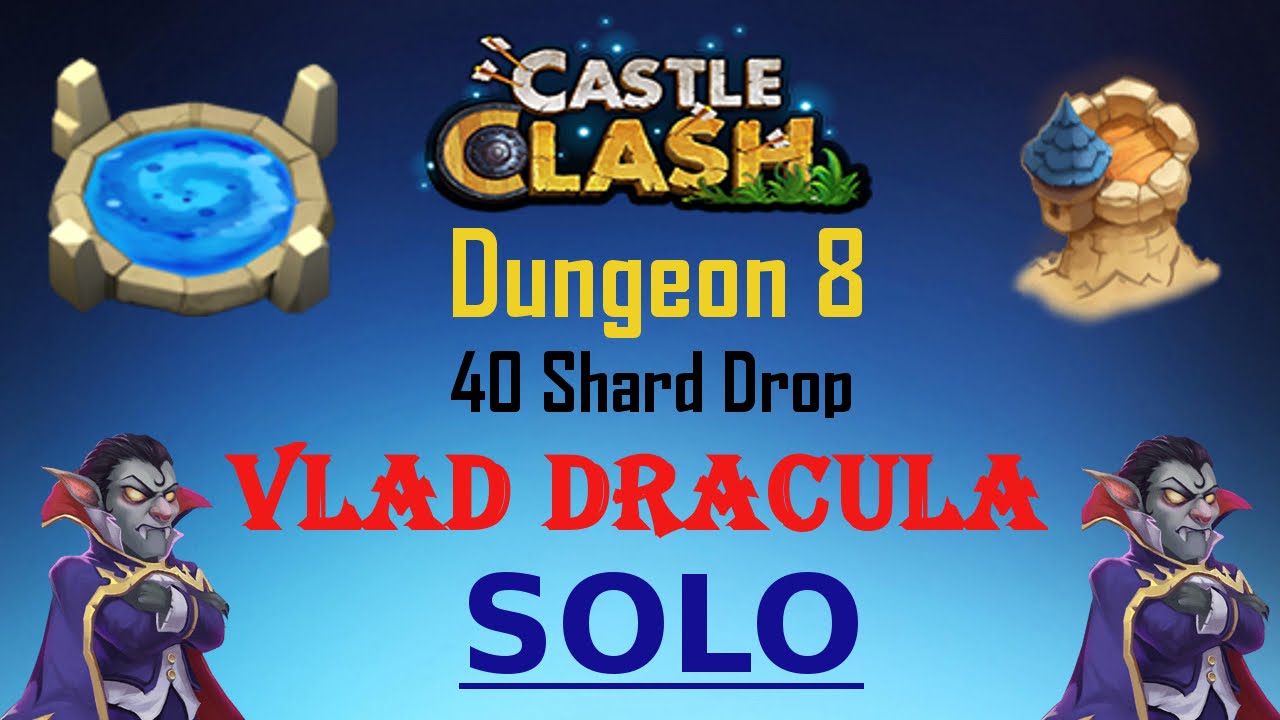 Castle Clash [HD] - Vlad Dracula Solo D8 40 Shard - YouTube