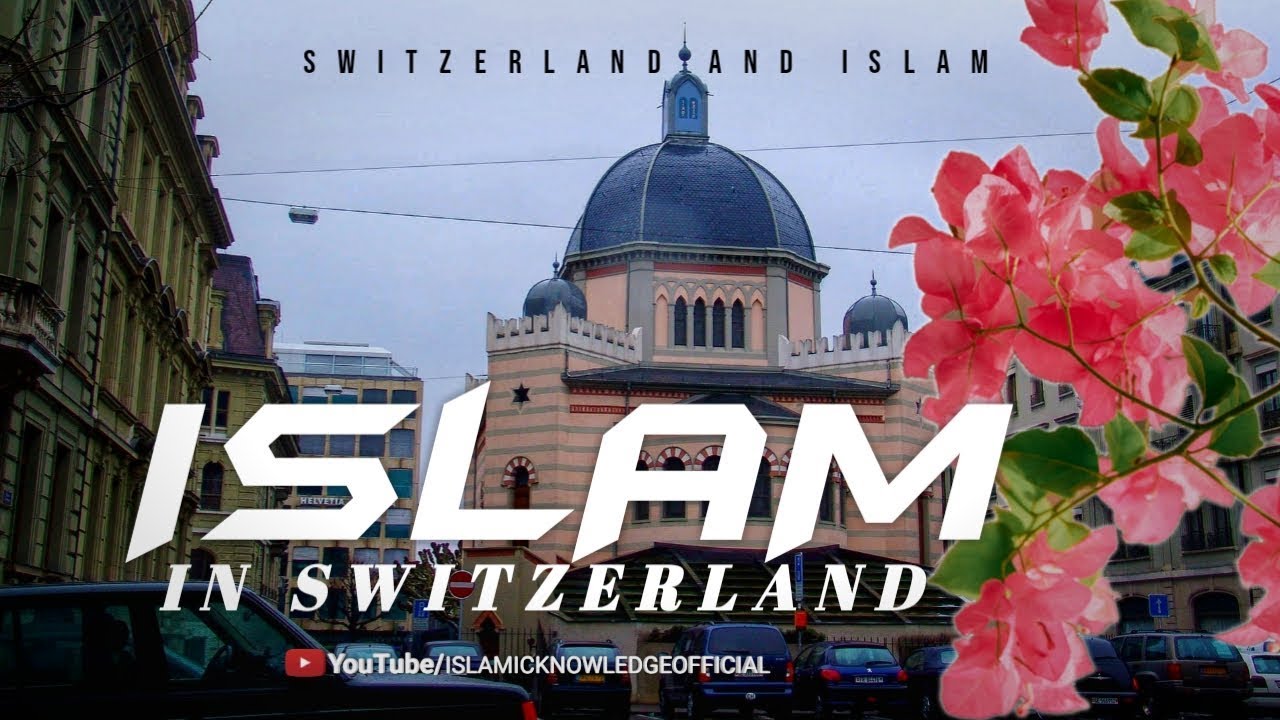 ISLAM IN SWITZERLAND - YouTube