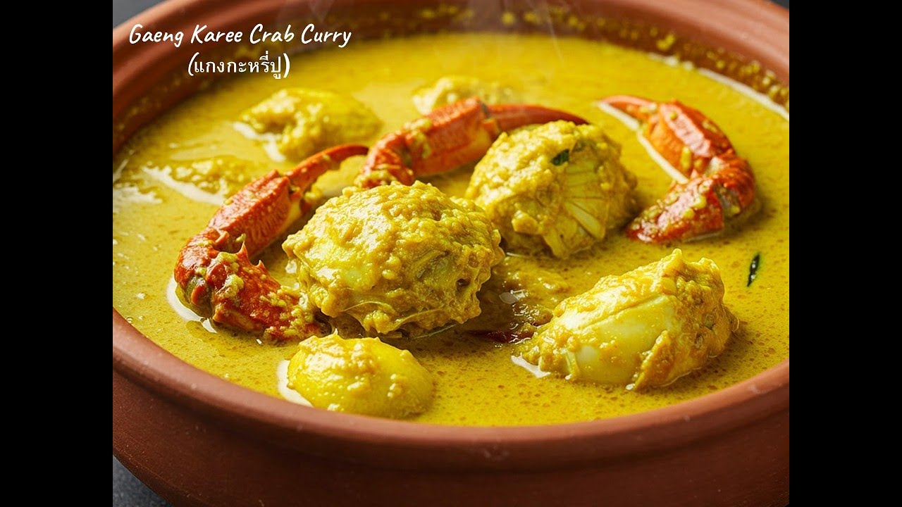 Gaeng Karee Crab Curry - YouTube