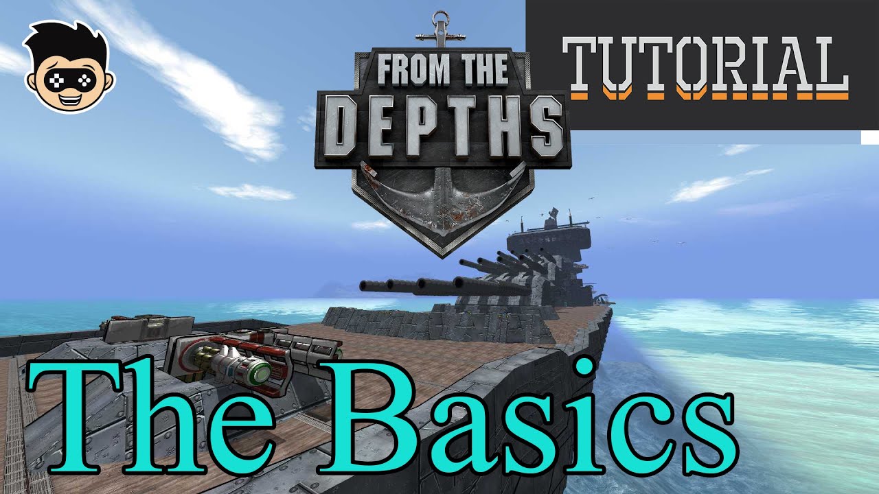 From the Depths : Basic Tutorial - YouTube