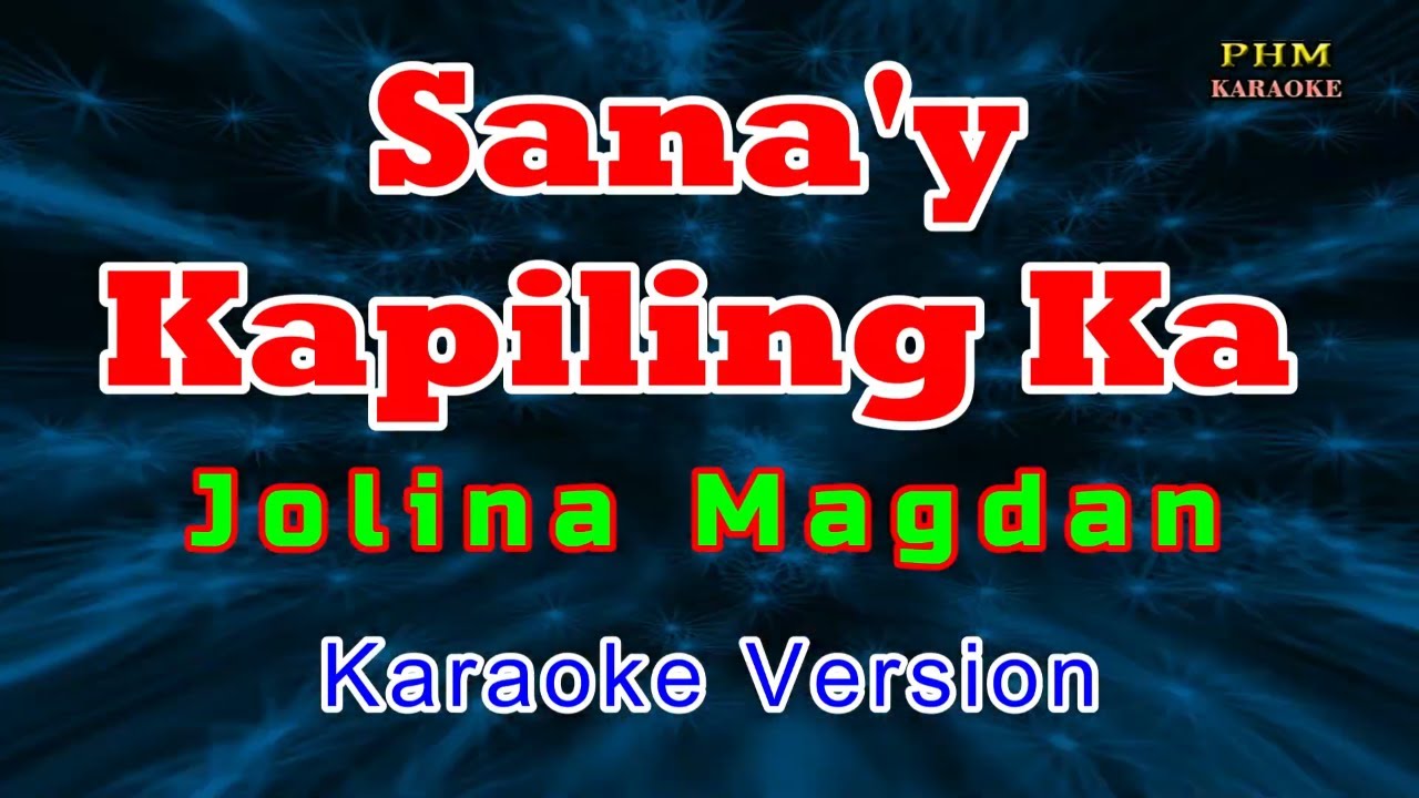 Sana'y Kapiling Ka - Jolina Magdan ♫ KARAOKE VERSION ♫ - YouTube