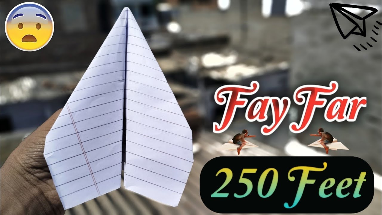 How To Make Paper Plane That Fly Long Time Over 250 Feet! | paper ...