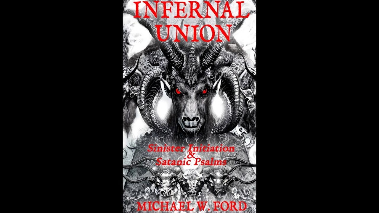 Infernal Union Revealed: Demonic Insights into the Satanic Psalms - YouTube