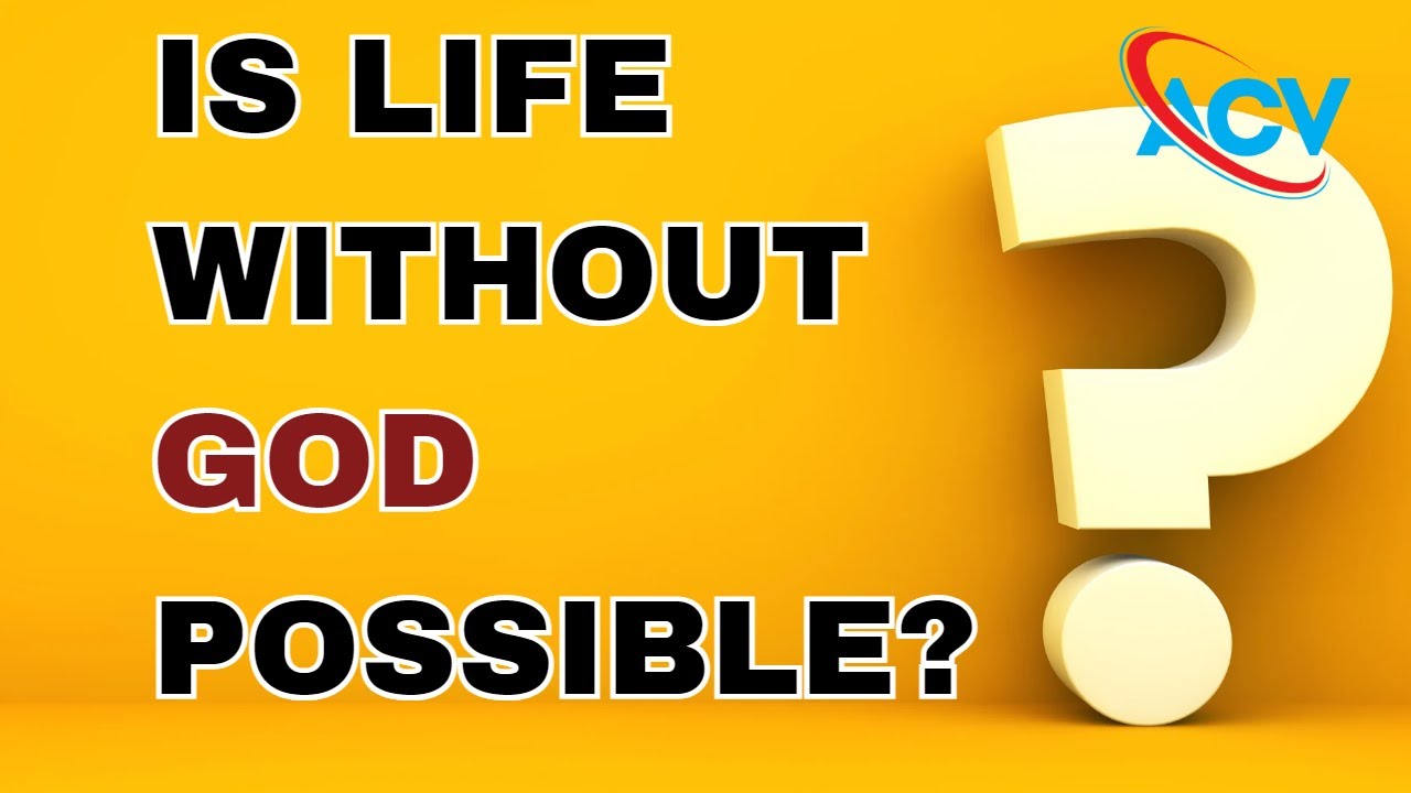 Is life without God possible? - YouTube