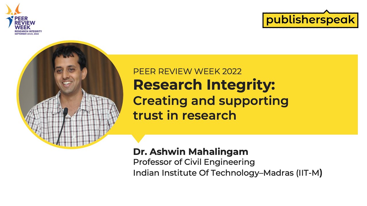 Peer Review Week 2022 - In conversation with Dr. Ashwin Mahalingam ...