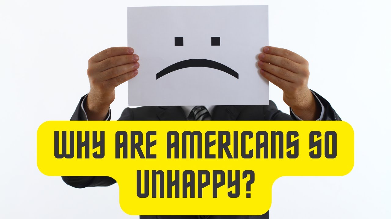 Why Americans are so unhappy? - YouTube