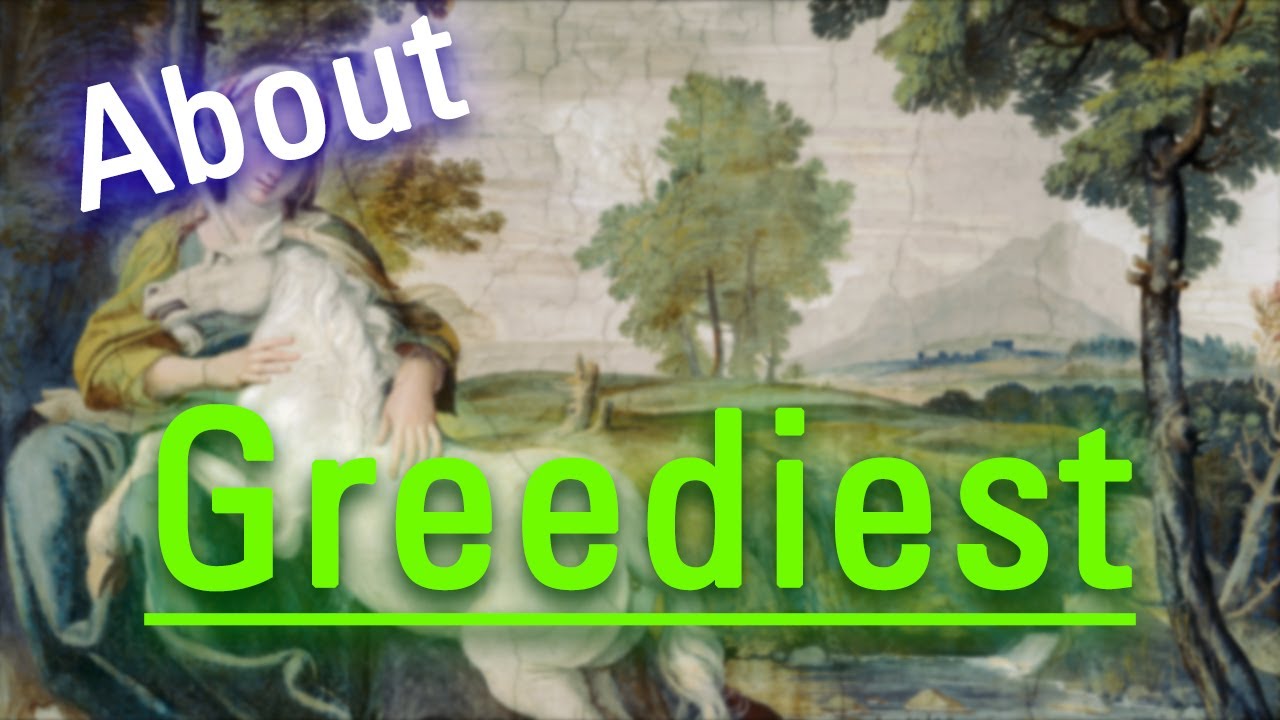 How Does Greediest Look? | What is Greediest? | How to Say Greediest in ...