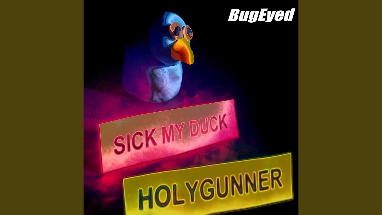 Sick My Duck - YouTube