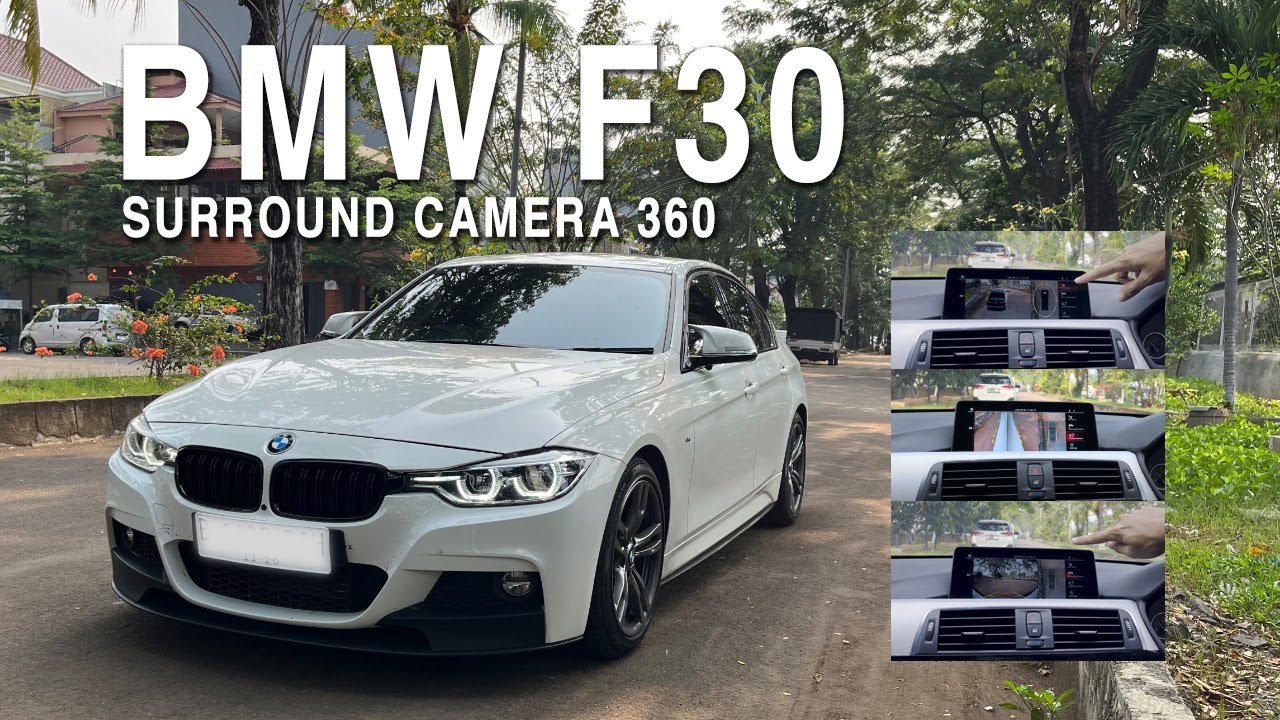 PASANG 360 3D CAMERA ALA BMW G SERIES DI F30! - YouTube