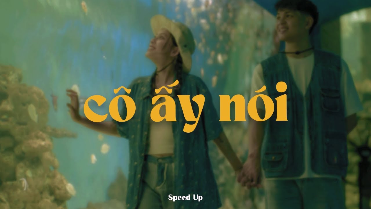 Cô Ấy Nói (Speed Up ) - Đỗ Nguyên Phúc x KProx「Lo - Fi Ver.」 / Audio ...