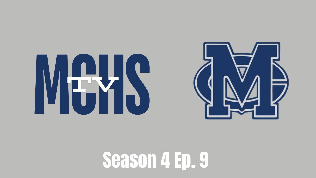 MCHS TV Season 4 Broadcast #9 - YouTube