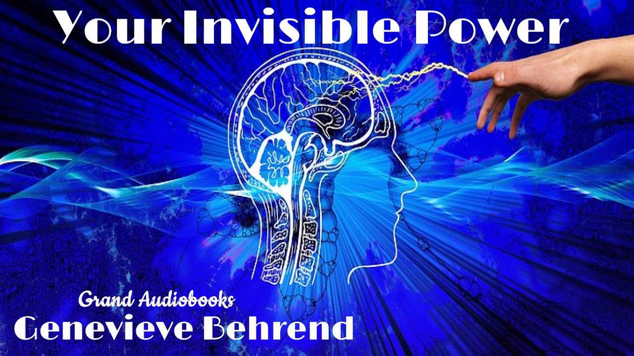 Your Invisible Power: The Great Secret of Success - Genevieve Behrend ...