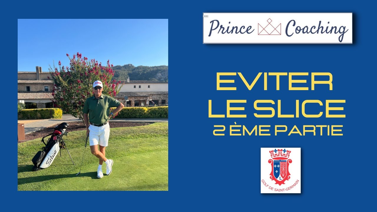 N'oublions pas le golf 72... LE SLICE 2ème partie - YouTube