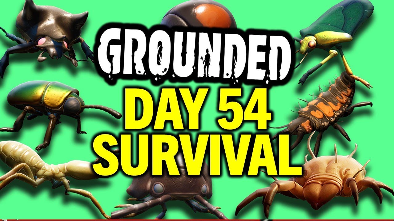GROUNDED - 100 DAYS CONTINUES! After The Bugs Strike Back - Day 54 ...