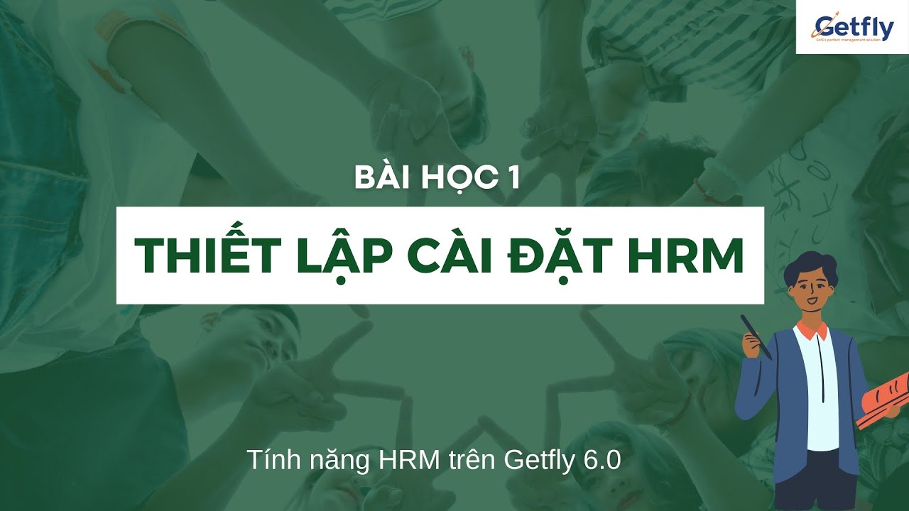 [G Ver] Bài 1: Cài đặt Module HRM - Hướng dẫn sử dụng Module HRM trên Getfly CRM 6.0 - YouTube