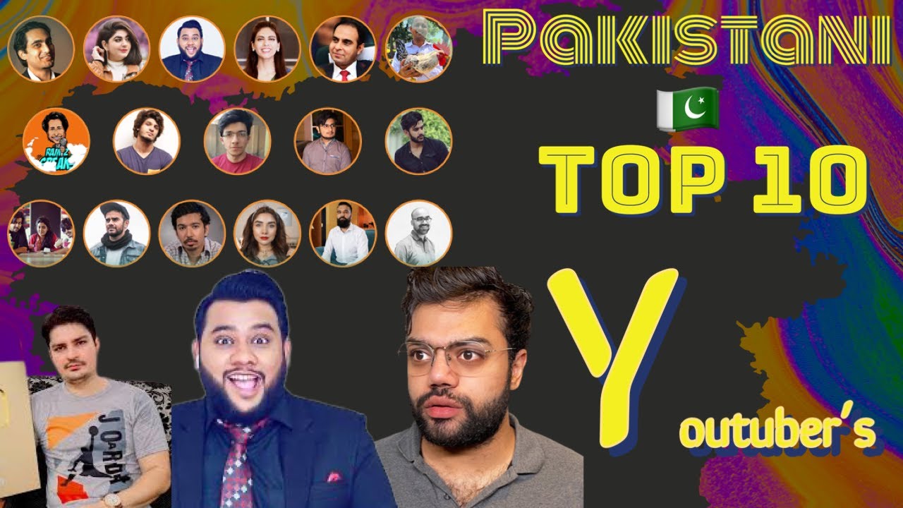 Pakistani Top 10 Youtubers - YouTube
