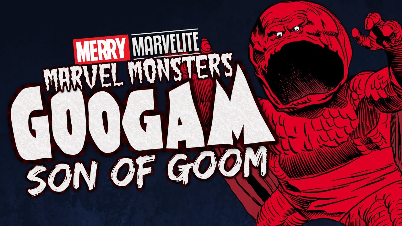 Marvel Monsters: GOOGAM, Son of GOOM - YouTube