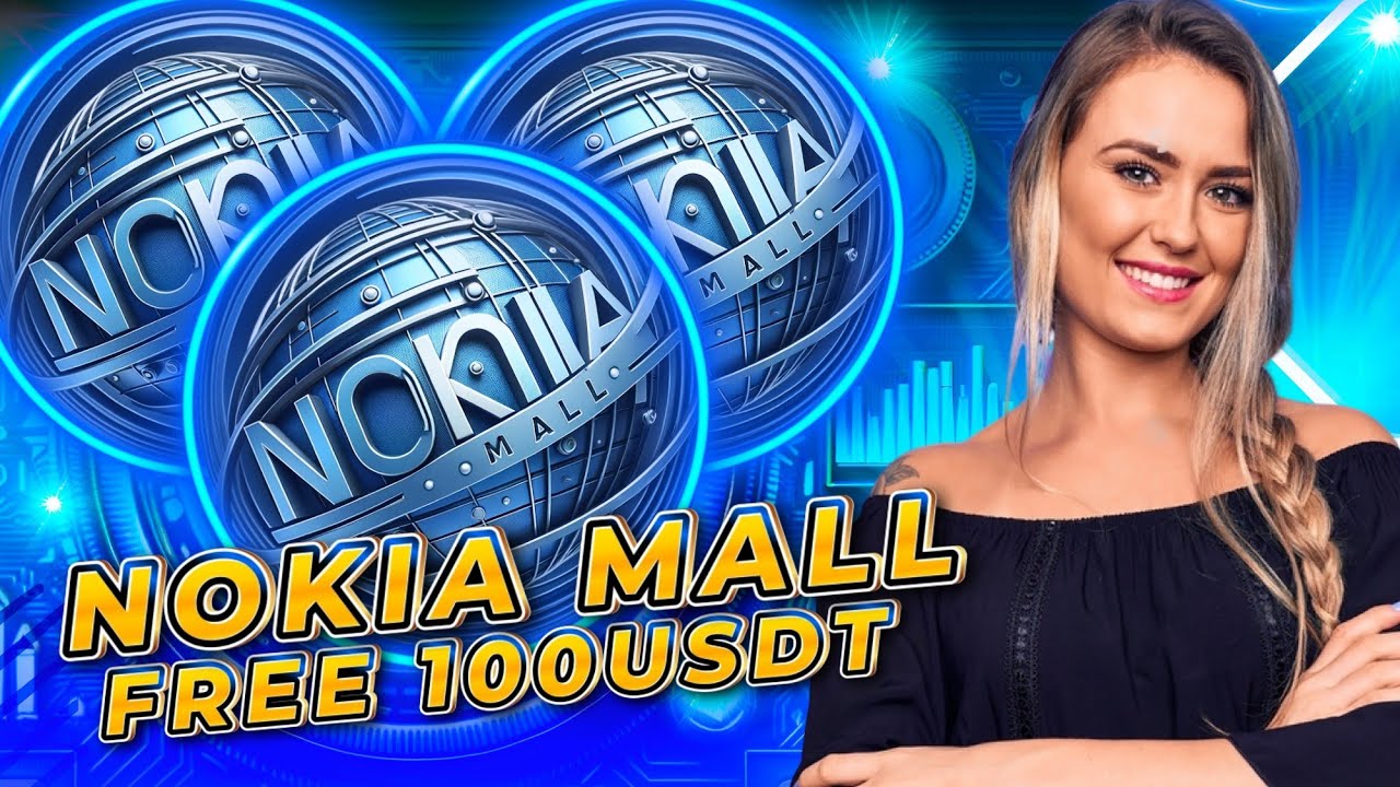 Nokia Mall - Register And Get 100USDT+Live Withdrawal - YouTube