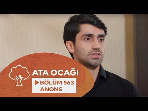 Ata Ocağı (563-cü seriya) ANONS