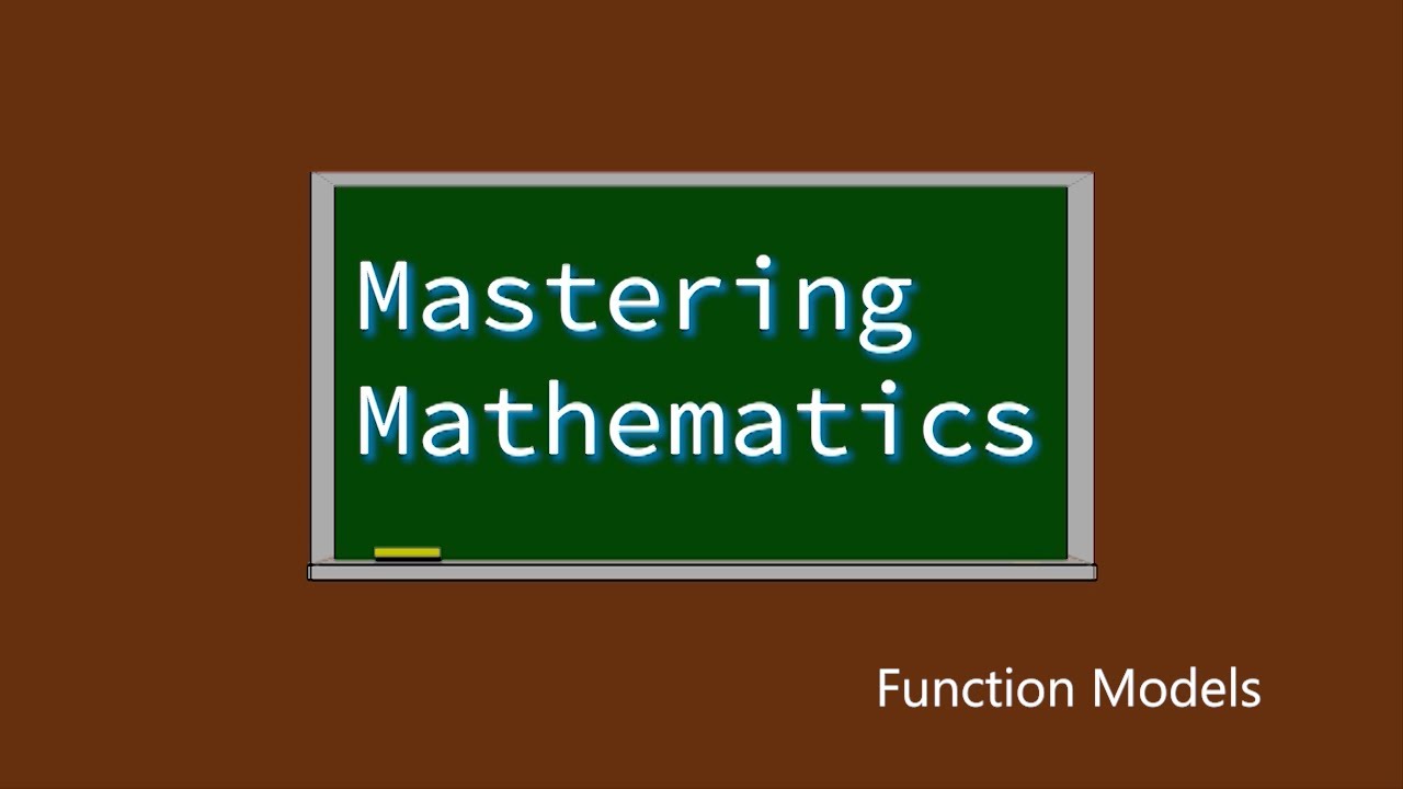 Mastering Mathematics - Function Models - YouTube