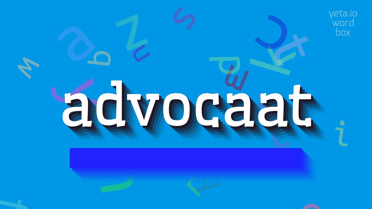 How to say "advocaat"! (High Quality Voices) - YouTube