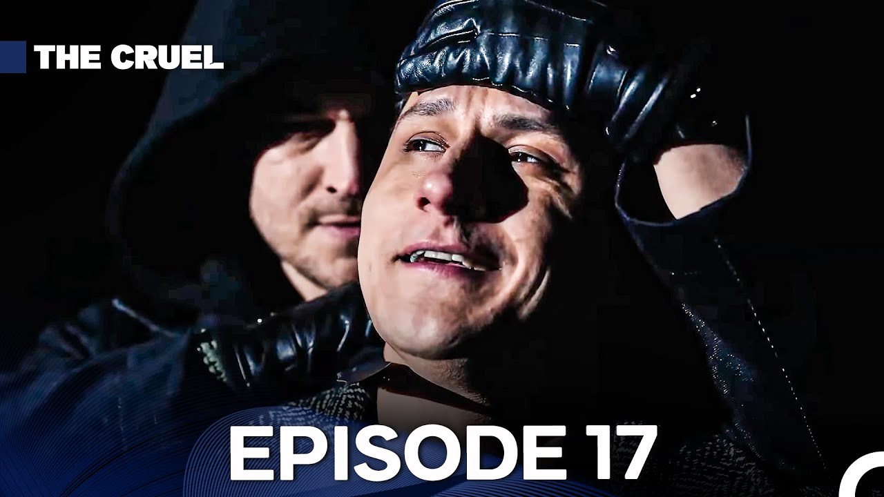 The Cruel Episode 17 (English Subtitles) - YouTube