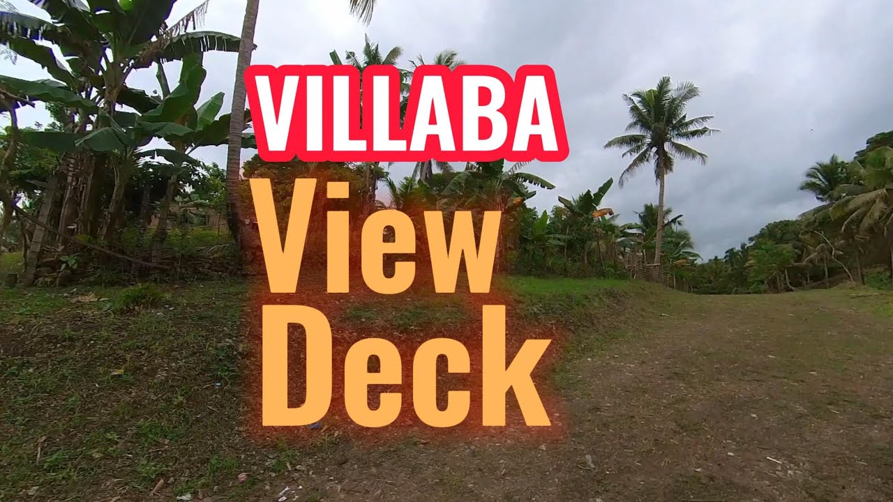 Villaba View Deck - Poblacion Del Sur, Villaba, Leyte - YouTube