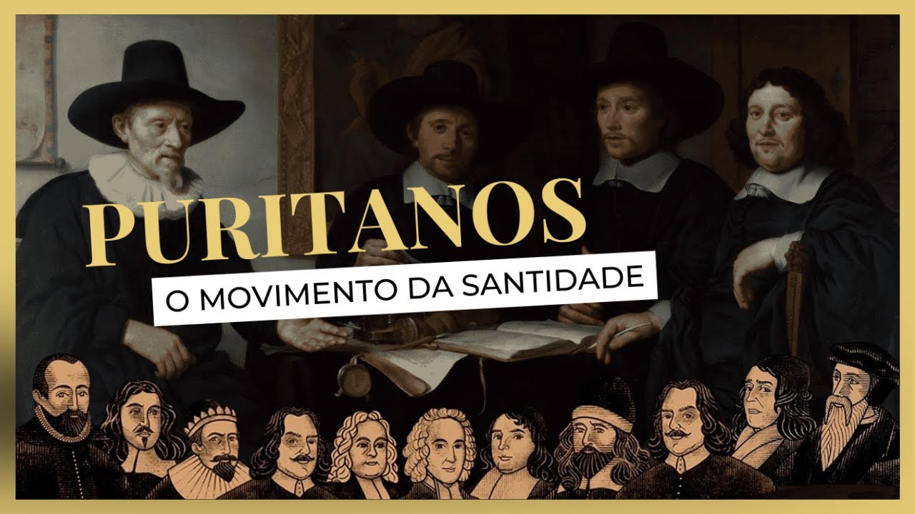 OS PURITANOS: História, Crenças e Legado Duradouro! - YouTube