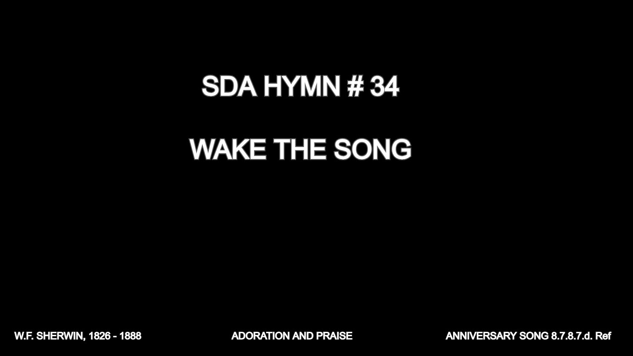 WAKE THE SONG - SDA # 34 - YouTube
