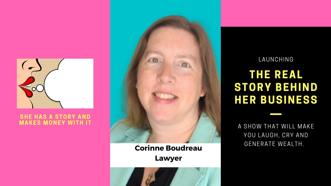 The Real Story Behind Her Business With Corinne Boudreau - YouTube