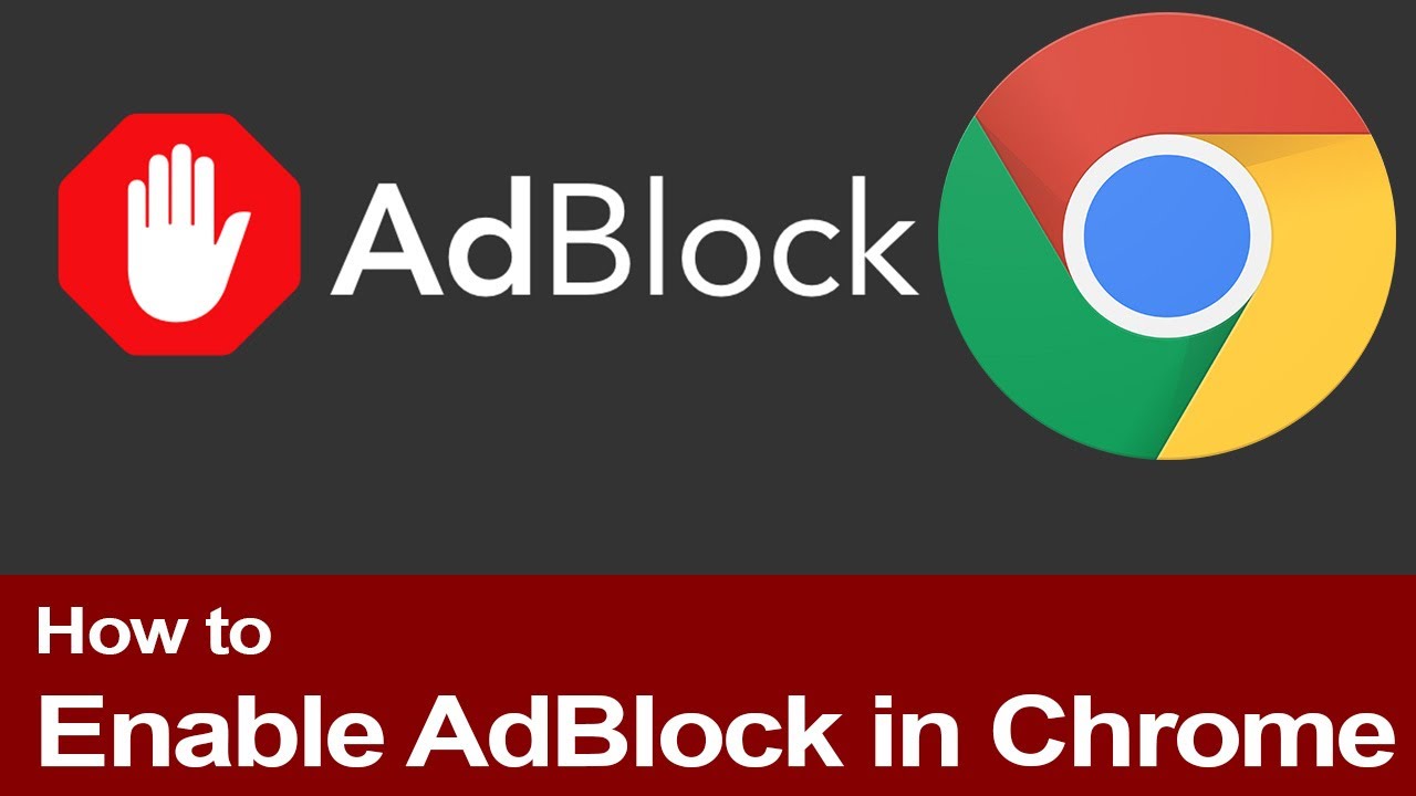 How to enable AdBlock on Chrome Browser? - YouTube