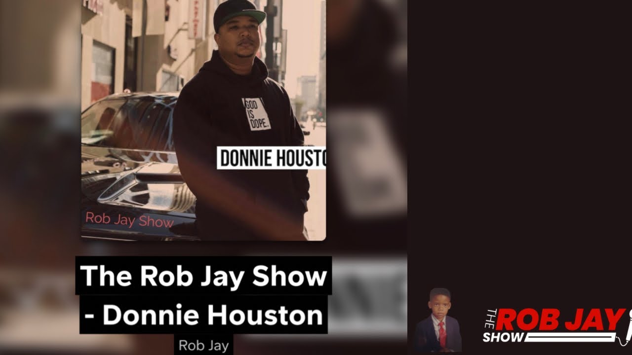 The Journey of Donnie Houston - The Rob Jay Show - YouTube