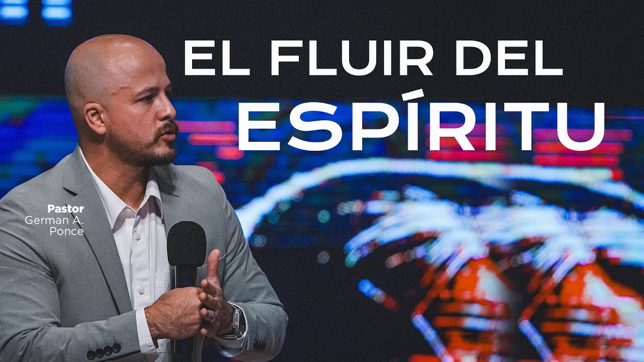Pastor German A. Ponce│ El fluir del Espíritu│ viernes 01 noviembre ...