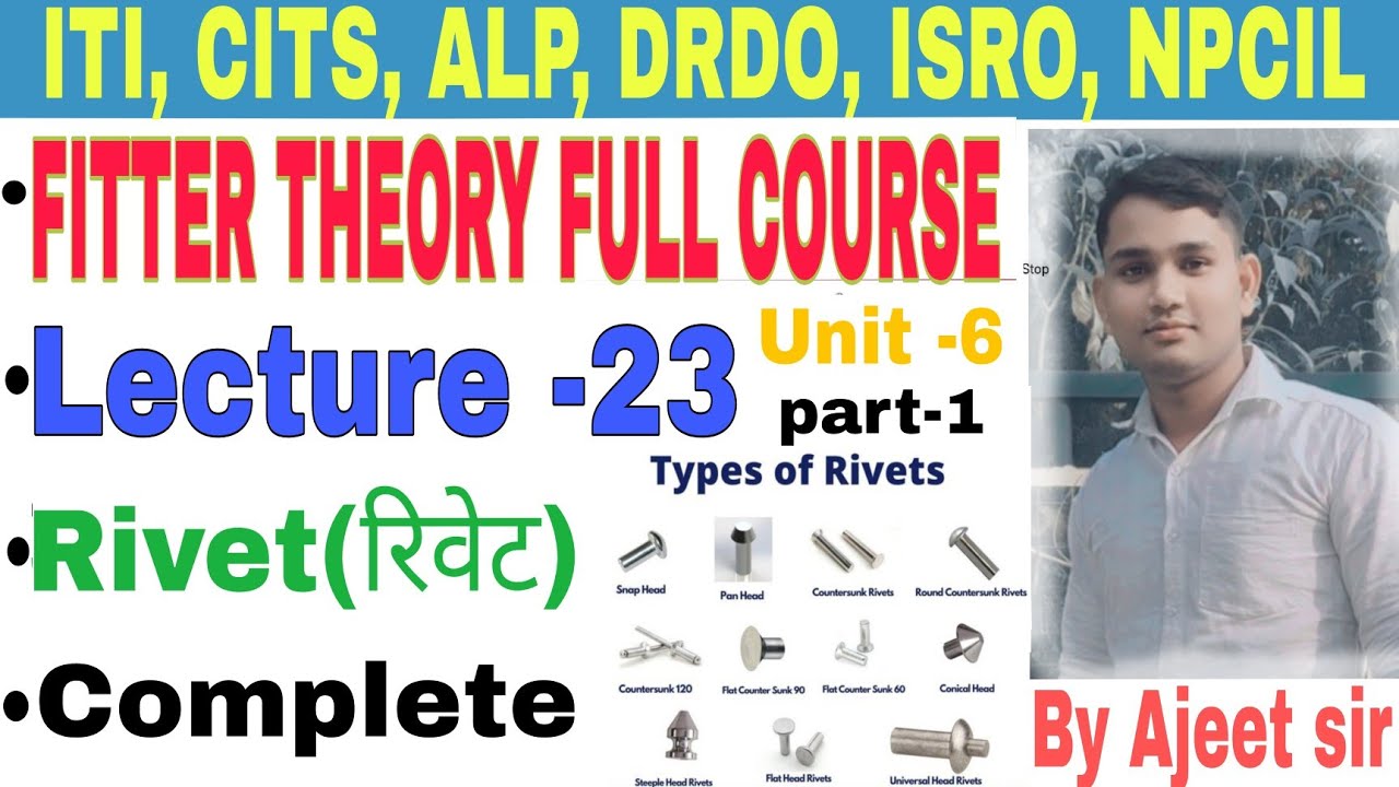 Class-23 | Rivet | Use | type | all details information | Fitter theory ...