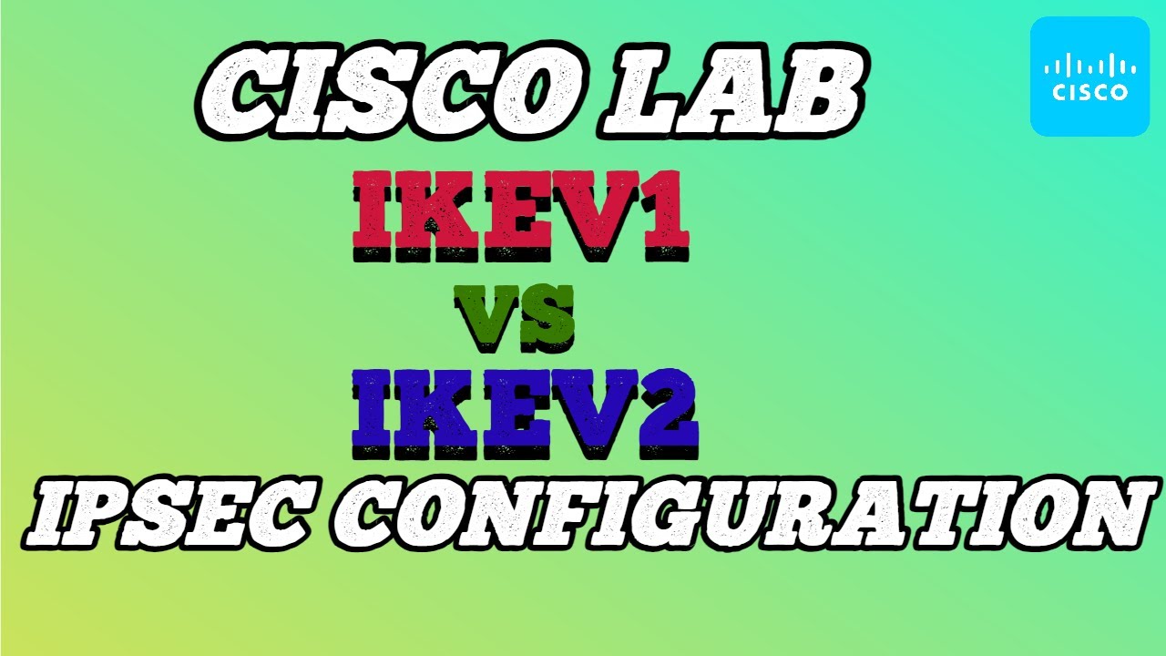 IKEv1 vs IKEv2 IPSEC Configuration - YouTube