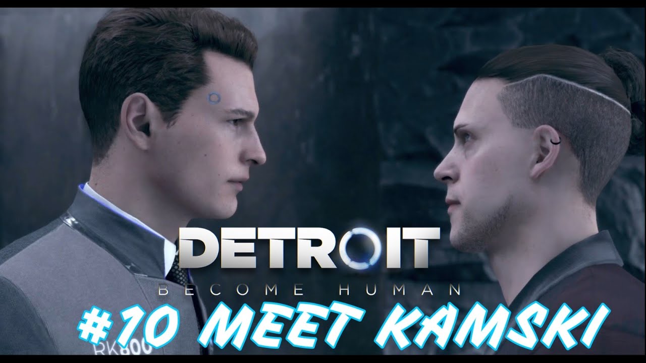 Detroit Become Human Gameplay Walkthrough Part 10 Meet Kamsk [PS5] - No ...