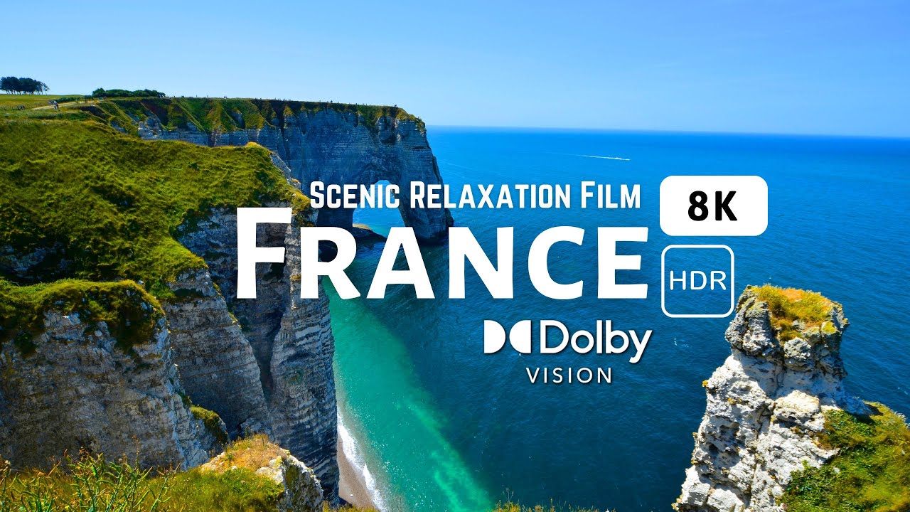 France Scenic Relaxation Film 8K Ultra HD 60FPS 120FPS # ...