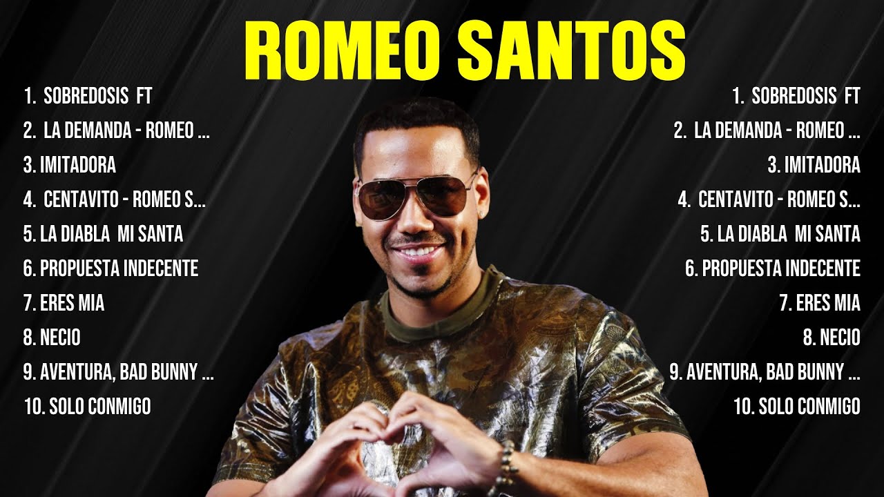 Romeo Santos ~ Best Old Songs Of All Time ~ Golden Oldies Greatest Hits ...