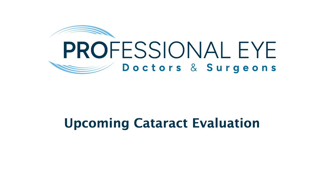 Professional Eye Associates Cataract Evaluation Patient Educational ...
