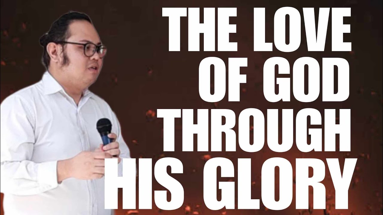 The Love Of God Through His Glory - Paul Velez - YouTube
