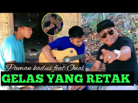 Gelas yang Retak ❗️paman kadus feat onal