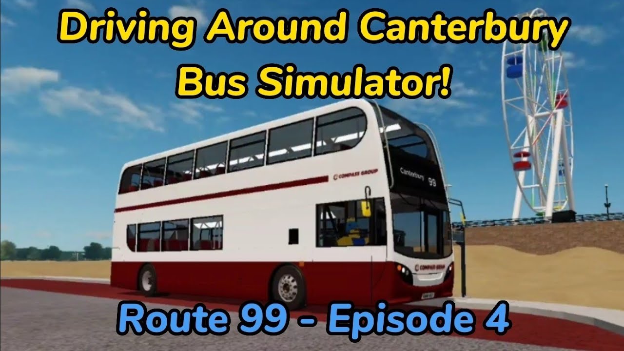 Canterbury Bus Simulator V4.1 - Enviro 400 Route 99 Return | Ep.4 - YouTube