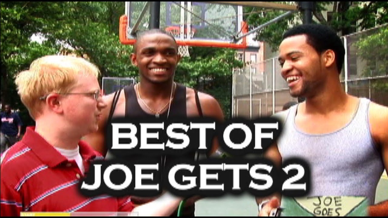 Best of Joe Gets 2 - YouTube