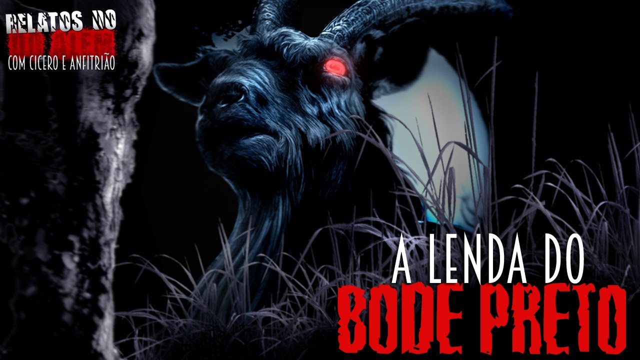 A Lenda do Bode Preto! - Relatos Do Além com Cicero Augusto - 1080p ...