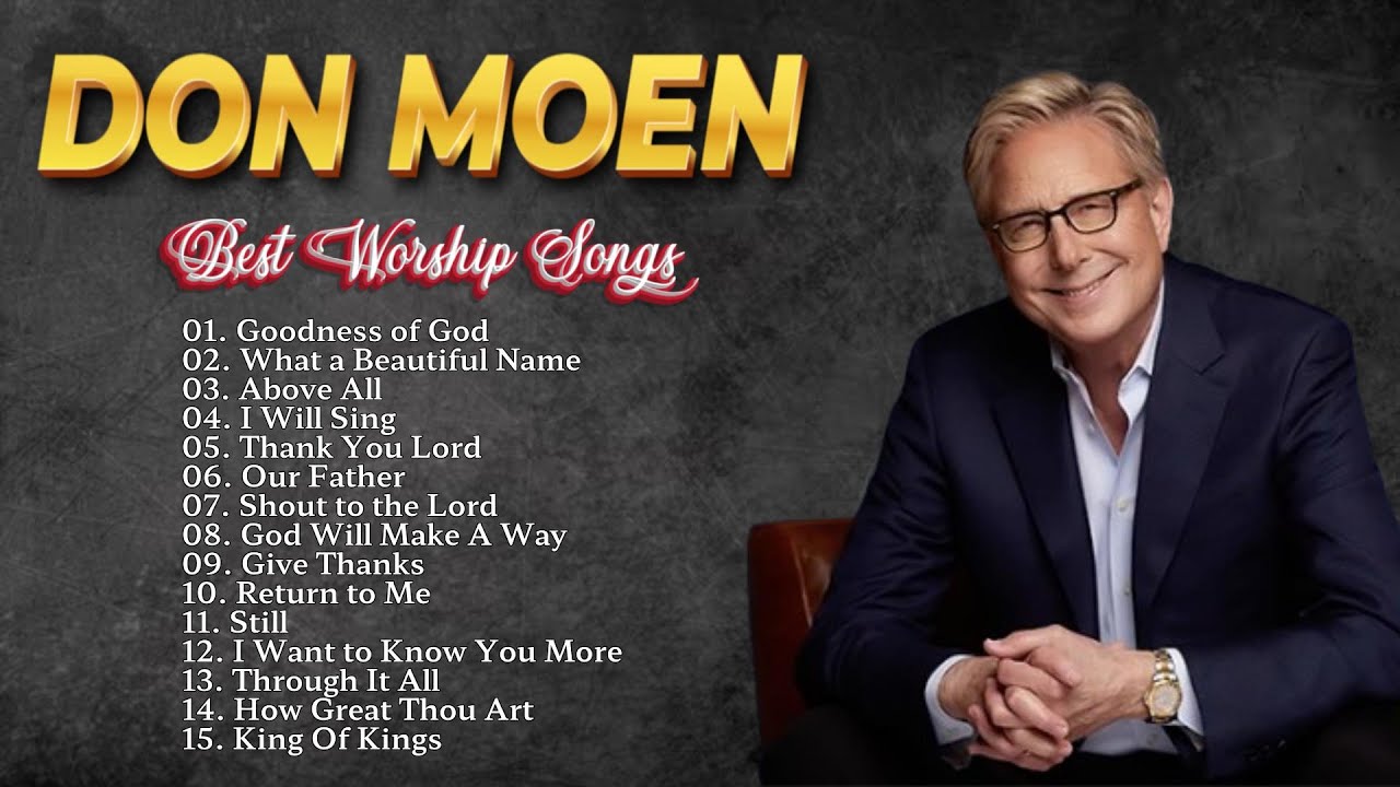 Don Moen Worship Songs Playlist All Time 🍀 Best Worship Songs of Don ...