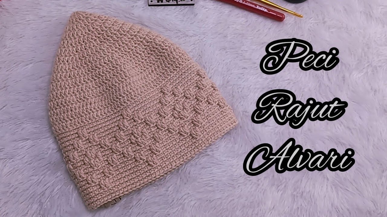 Peci Rajut | Peci Rajut Alvari | Peci Rajut Mosaic | Crochet Tutorial ...