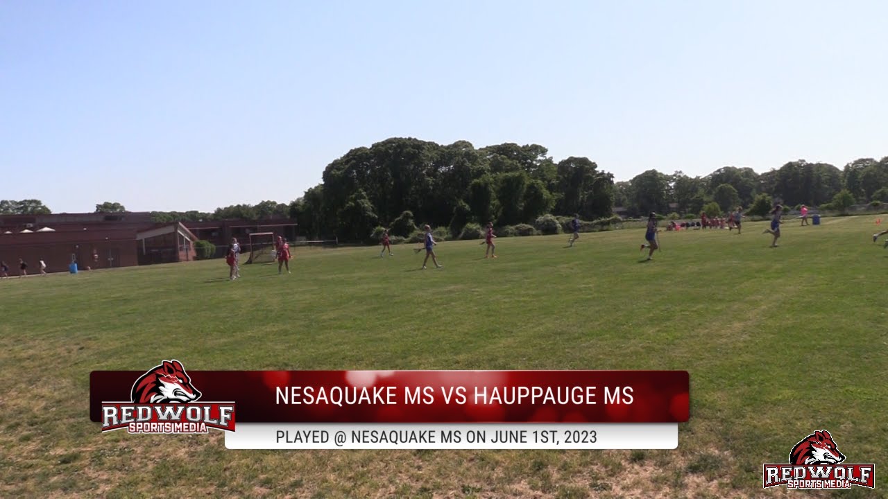 MS Lacrosse 2023 - Nesaquake vs Hauppauge 6/1/2023 - YouTube